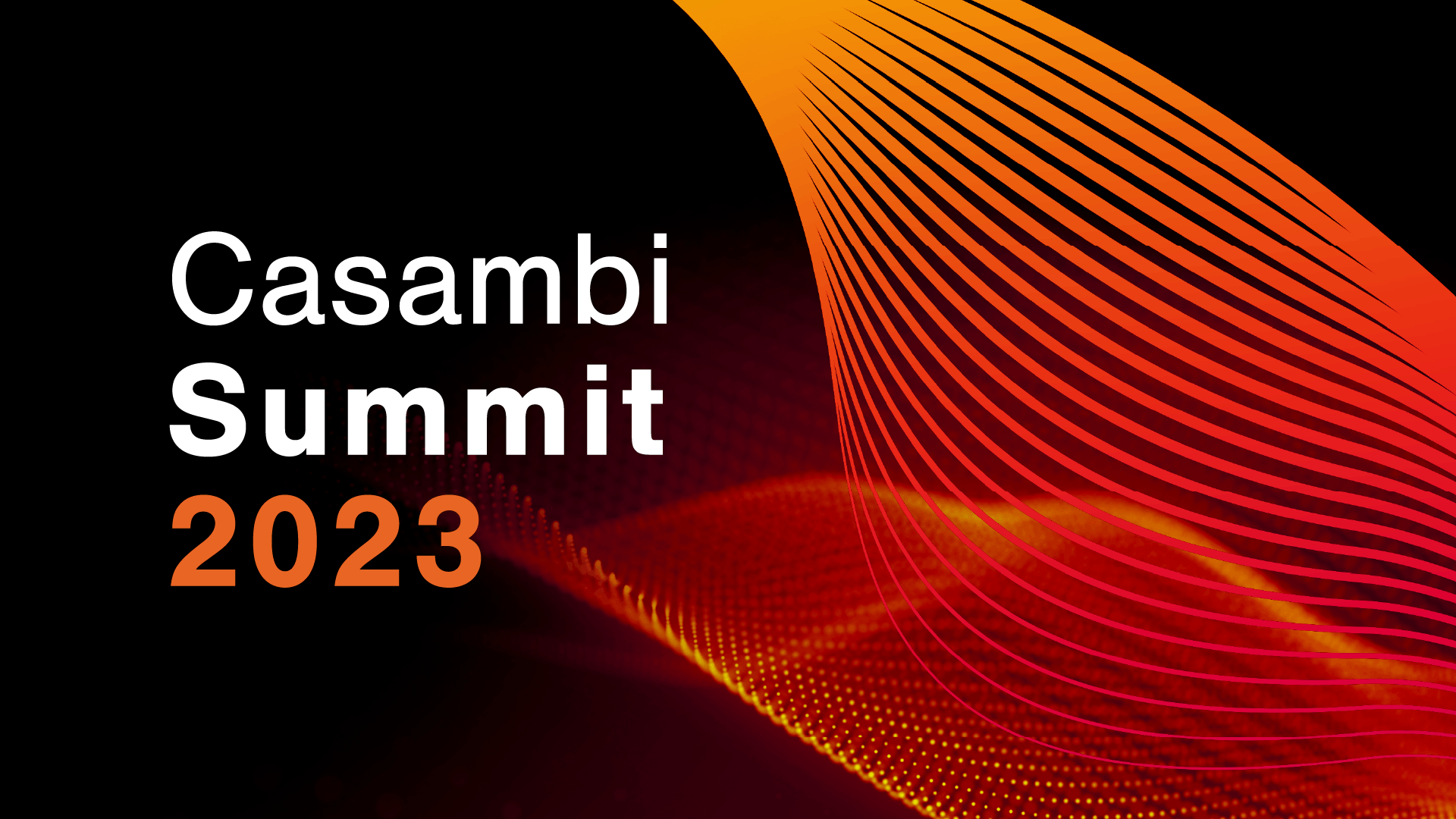 Casambi Summit 2023 - 27 April 2023 starting at 7 AM (CET)